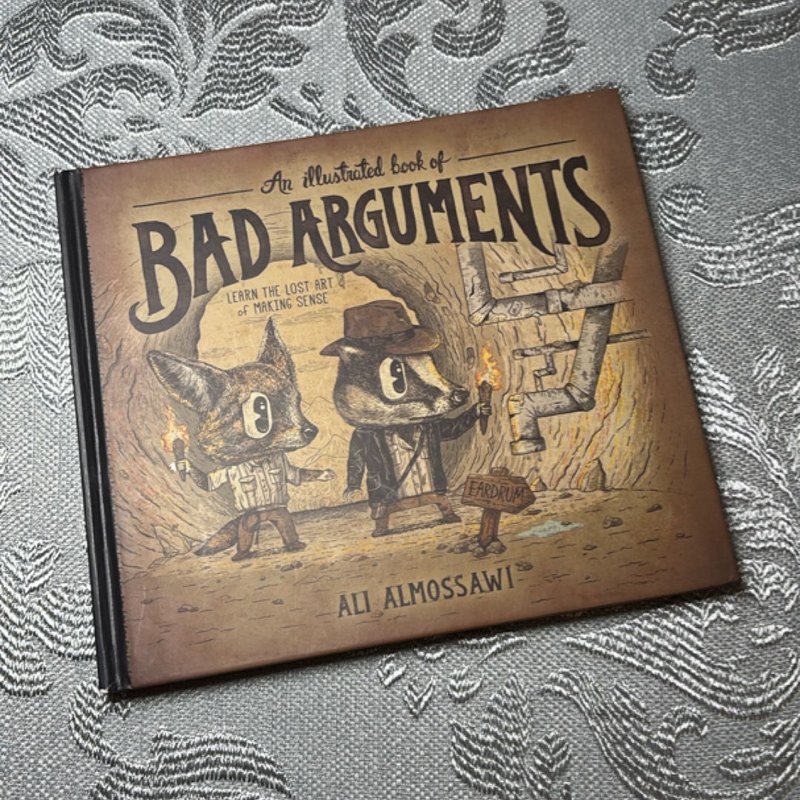 An Illustrated Book Of Bad Arguments By Ali Almossawi