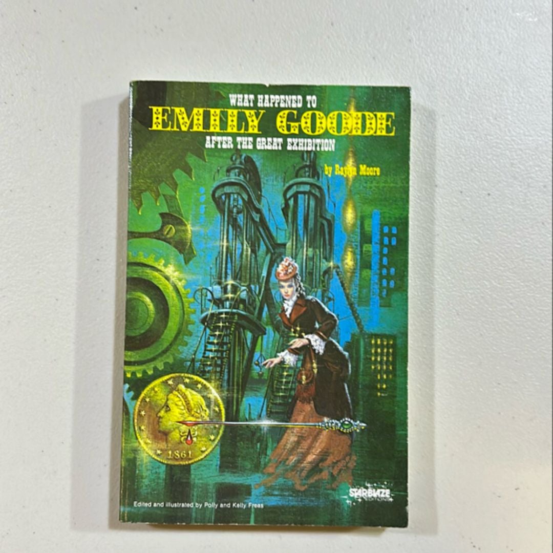 What Happened to Emily Goode After the Great Exhibition by Raylyn Moore