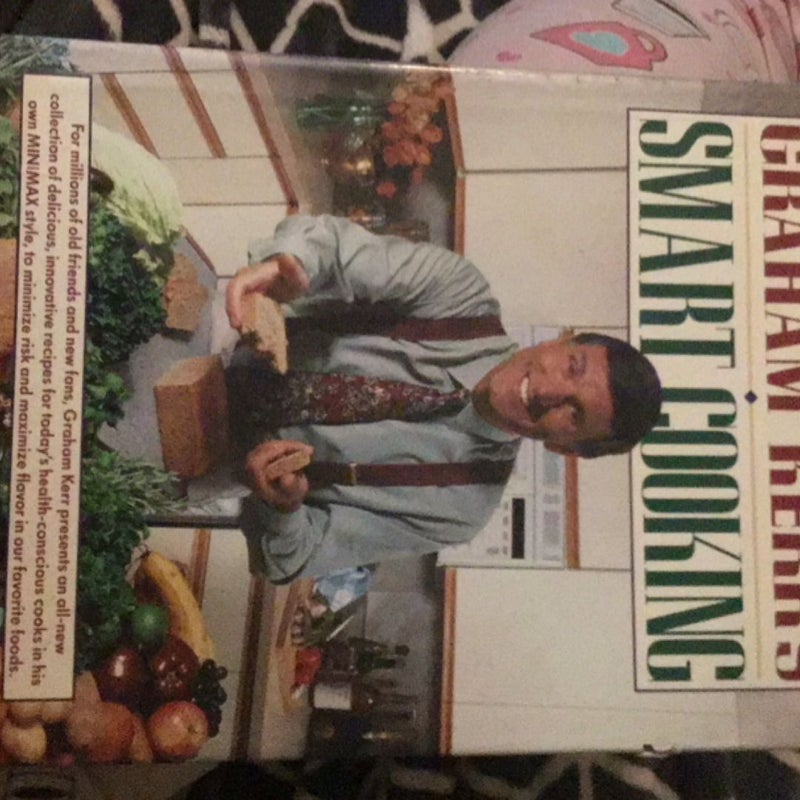 Graham Kerr's Smart Cooking by Graham Kerr