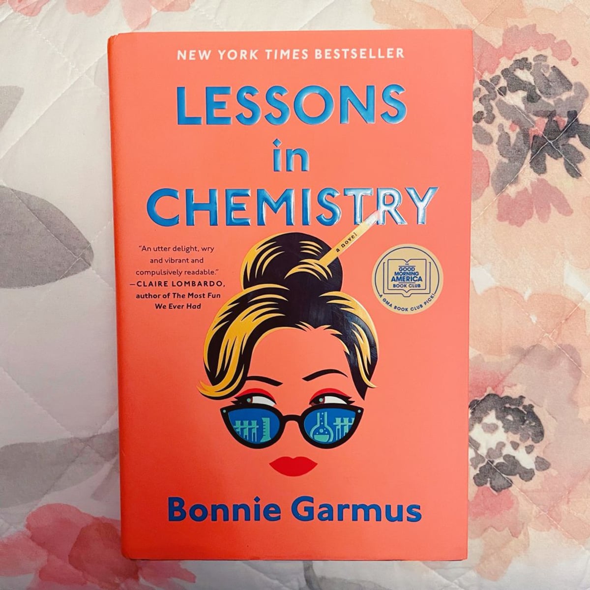 Lessons in Chemistry by Bonnie Garmus, Hardcover | Pangobooks