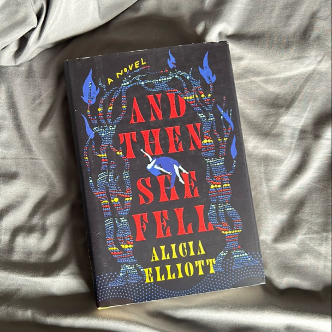 And Then She Fell by Alicia Elliott, Hardcover | Pangobooks