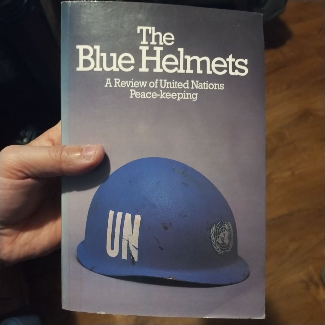 The Blue Helmets by United Nations