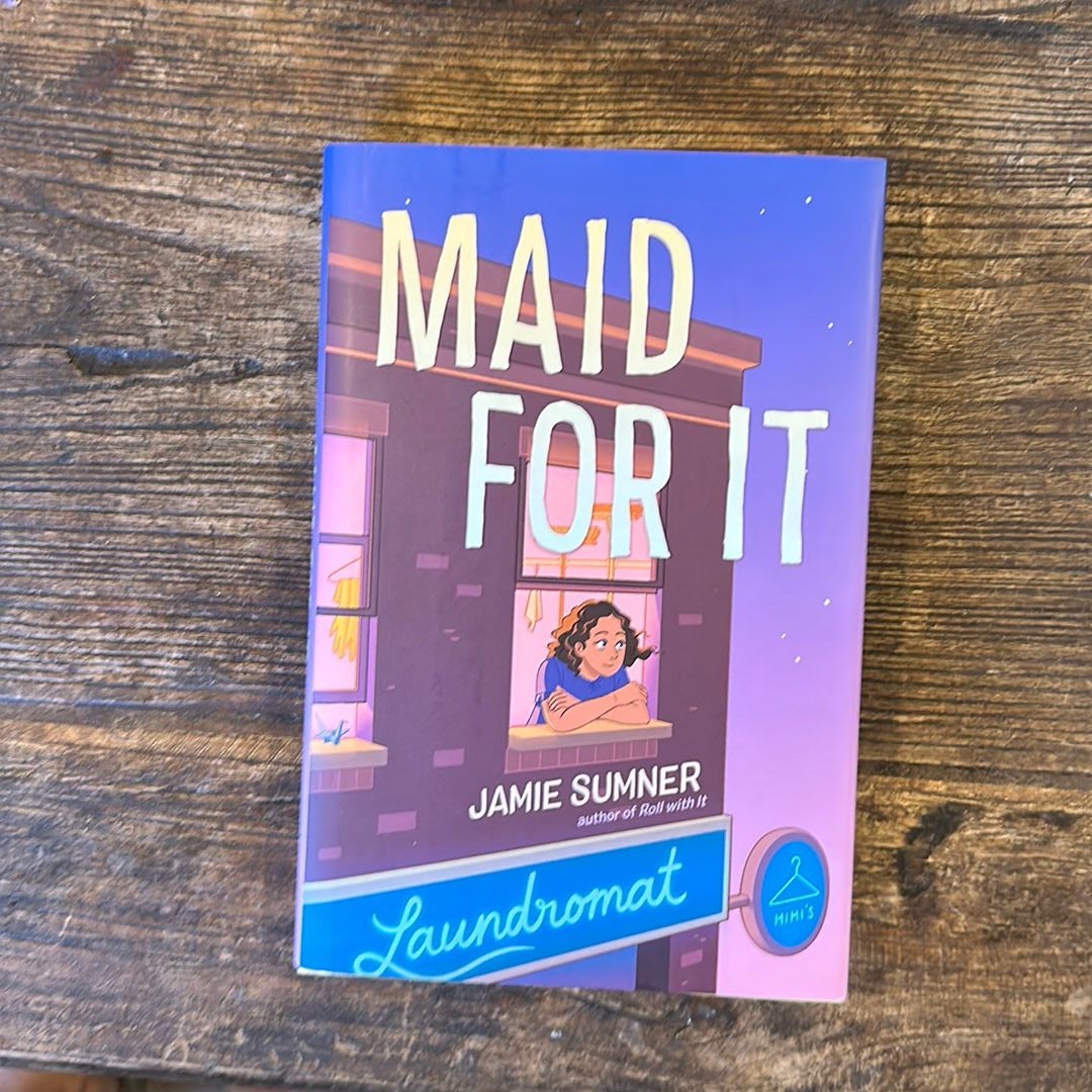 Maid for It by Jamie Sumner