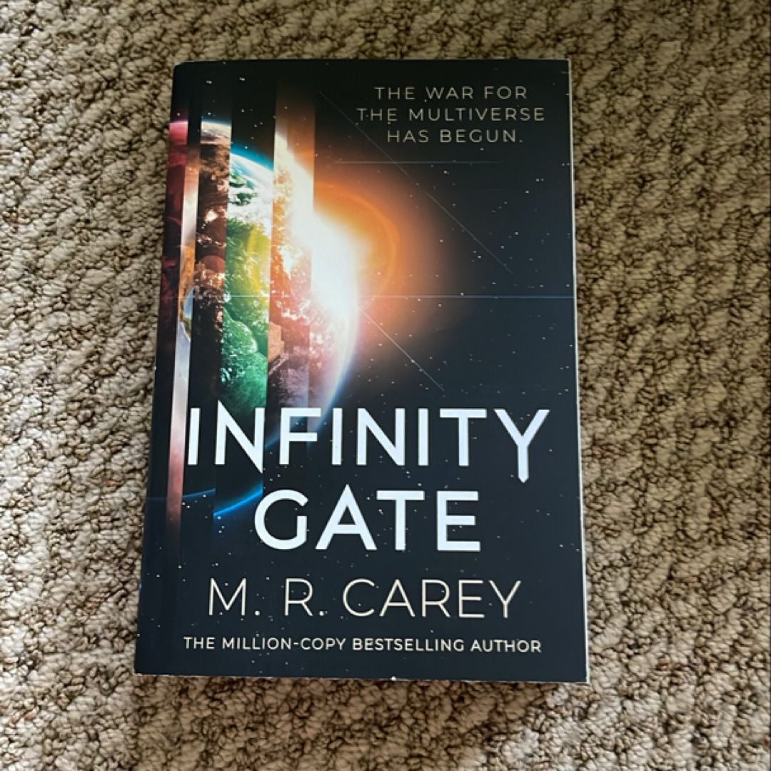 Infinity Gate by M. r. Carey