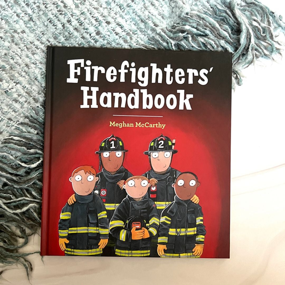 Firefighters' Handbook by Meghan McCarthy