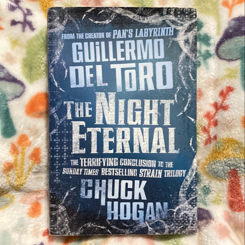 The Night Eternal by Guillermo del Toro, Chuck Hogan
