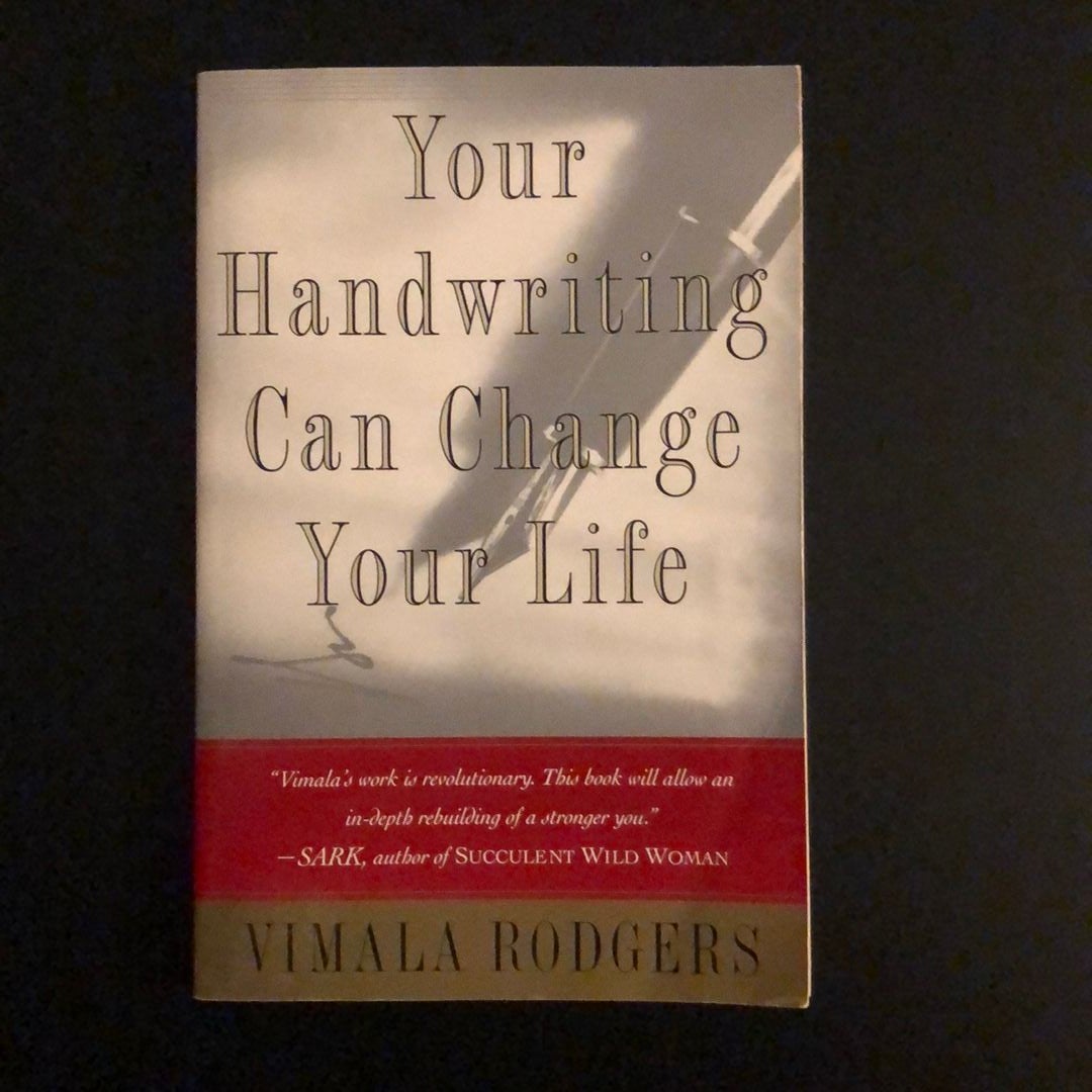 Your Handwriting Can Change Your Life by Vimala Rodgers
