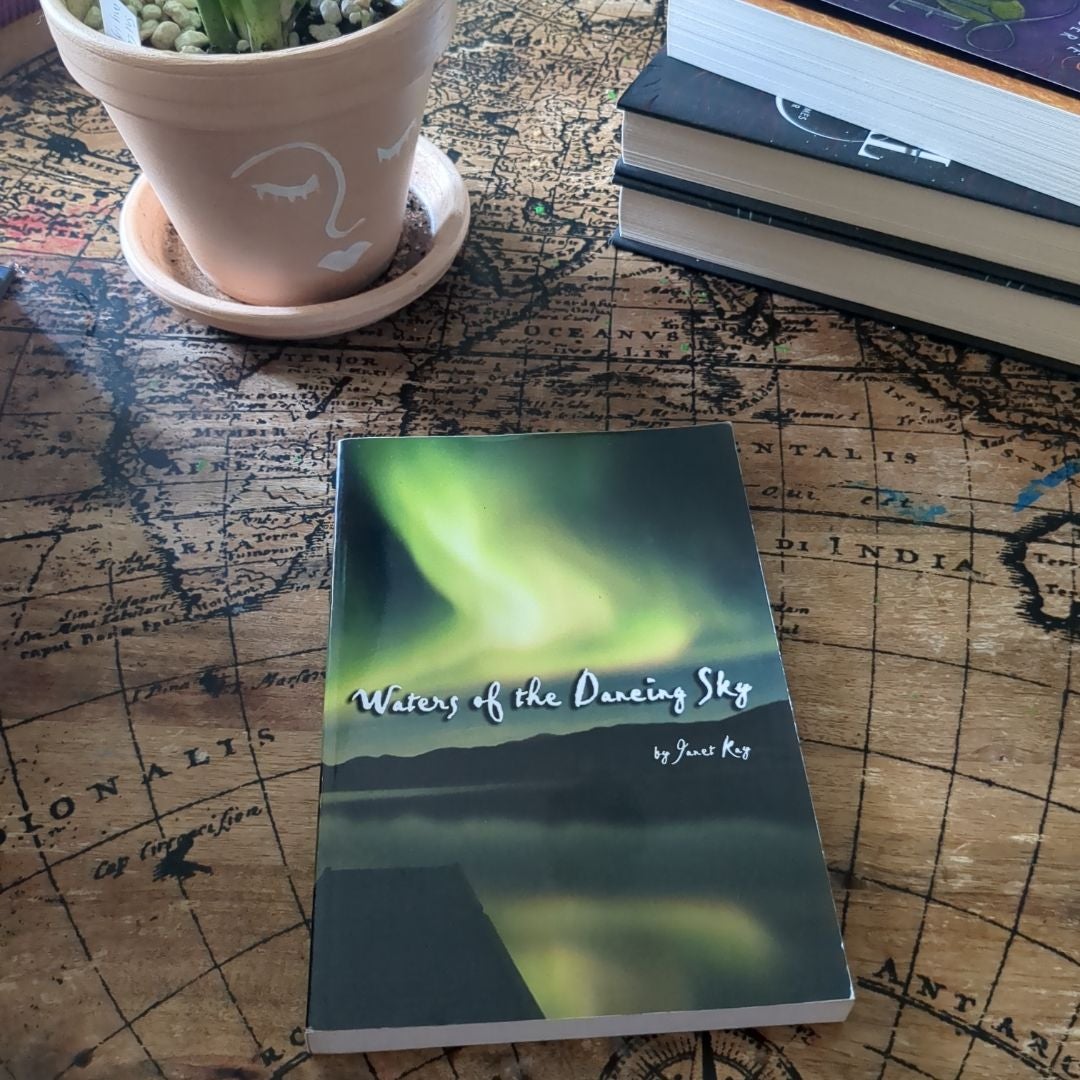 Waters of the Dancing Sky by Janet Kay