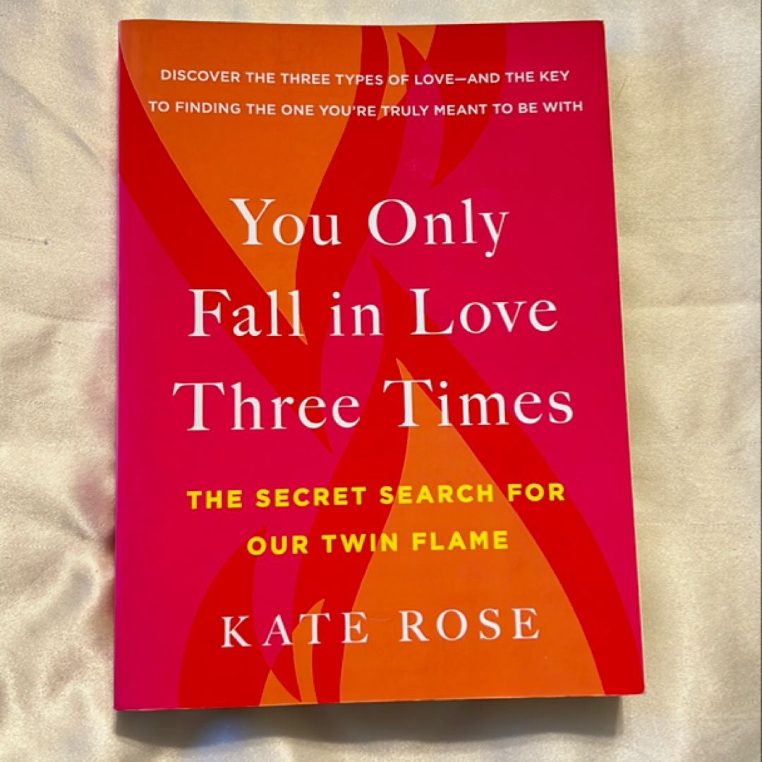 You Only Fall in Love Three Times by Kate Rose