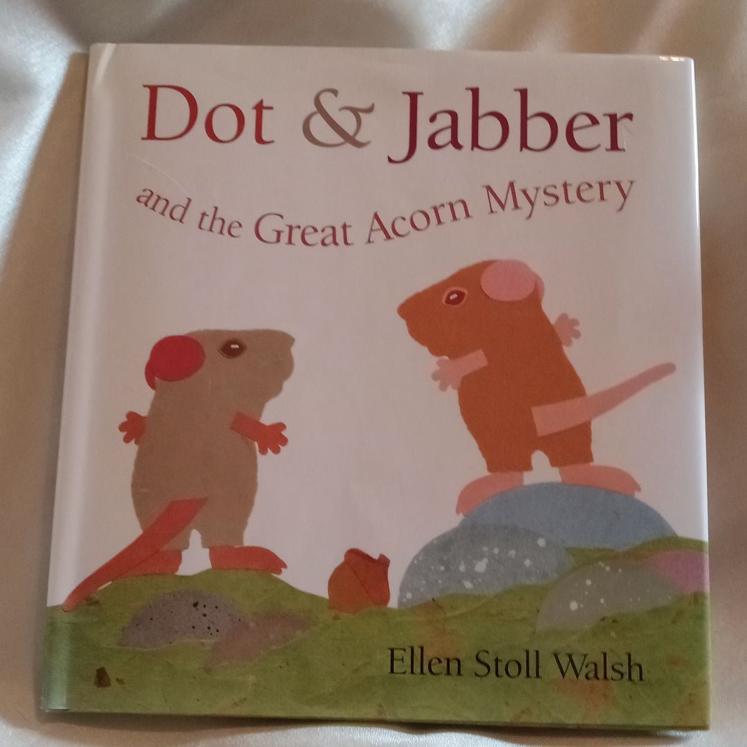 Dot and Jabber and the Great Acorn Mystery by , Hardcover | Pangobooks