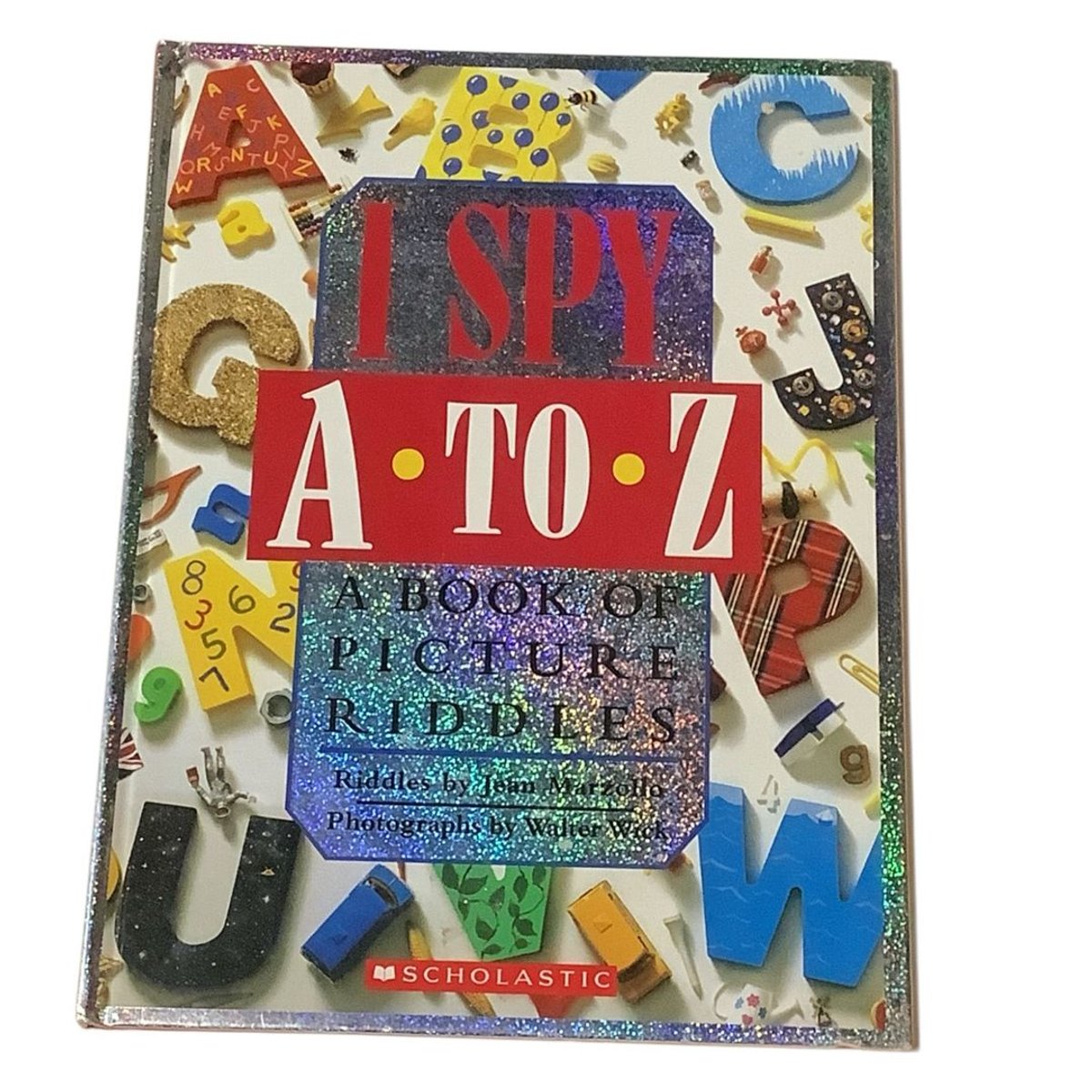 I Spy A to Z by Jean Marzollo, Walter Wick