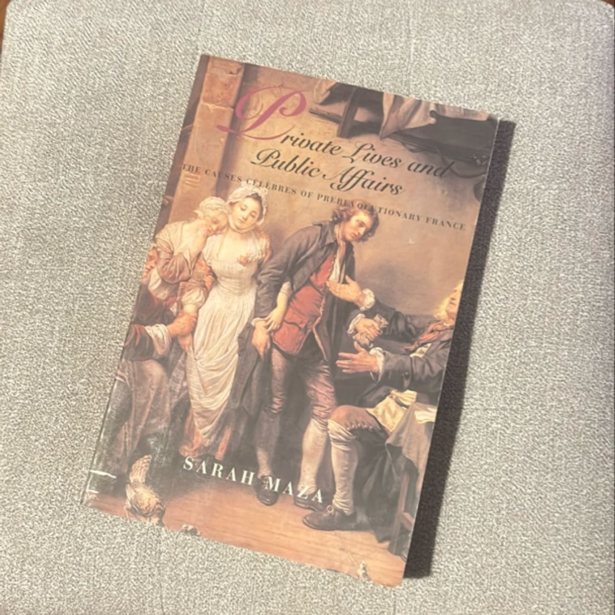 Private Lives and Public Affairs by Sarah Maza