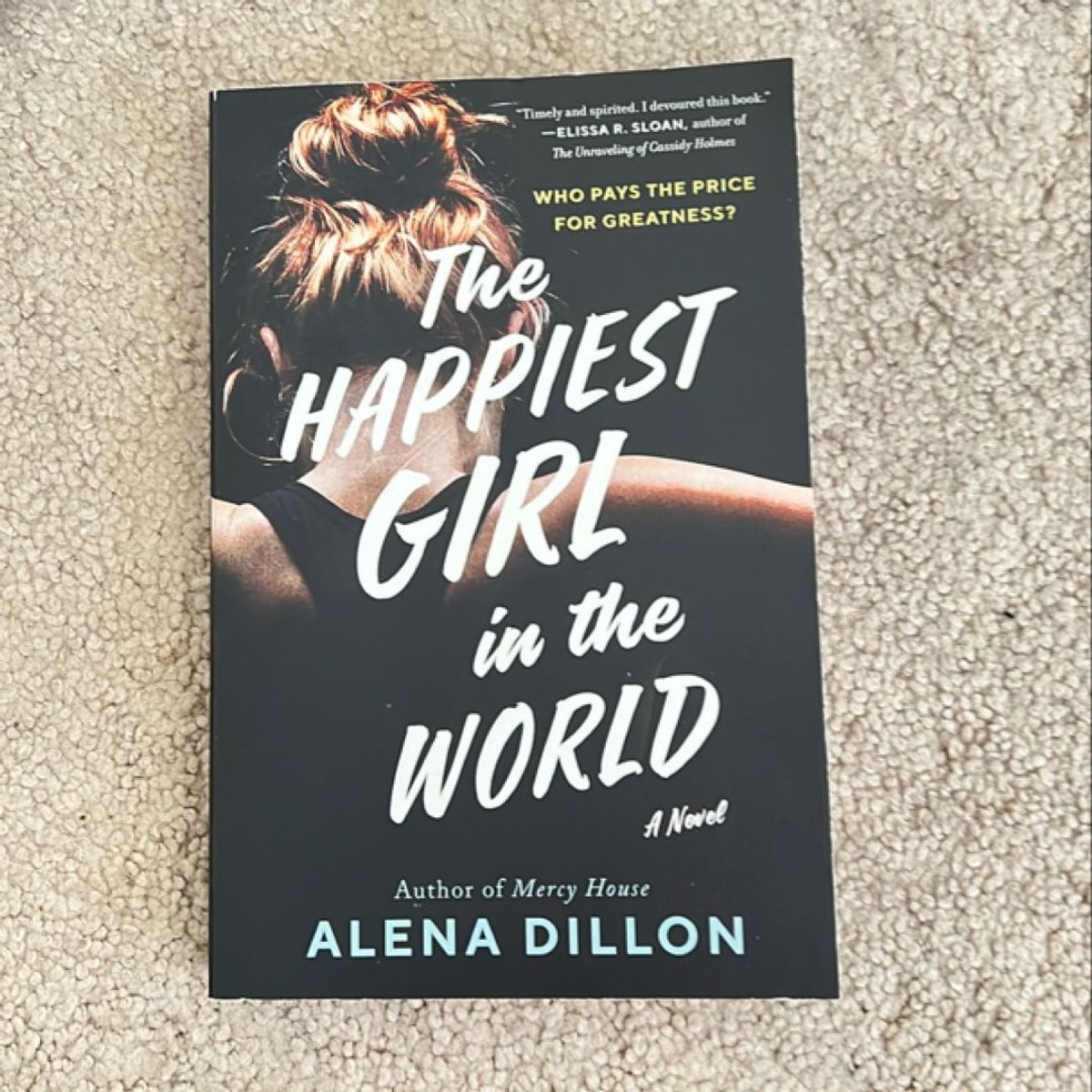The Happiest Girl in the World by Alena Dillon