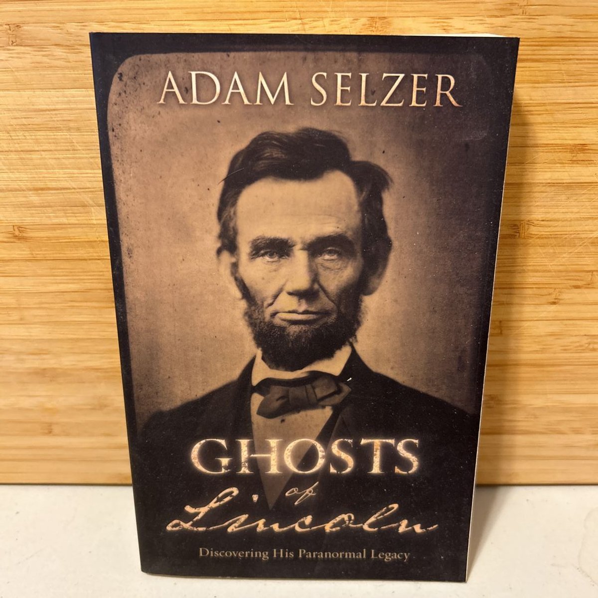 Ghosts of Lincoln by Adam Selzer