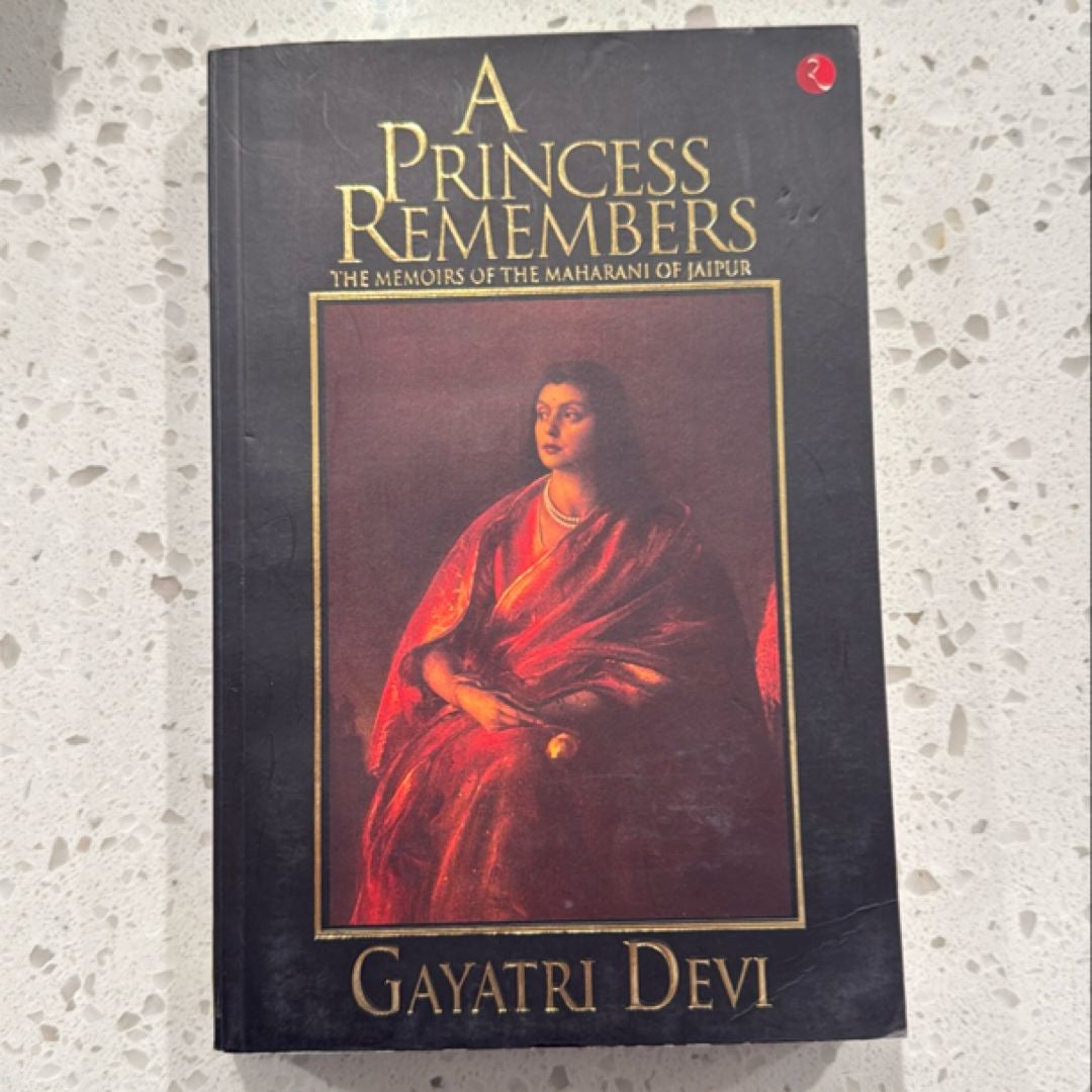 Princess Remembers by Gayatri Devi, Santha Rama Rau