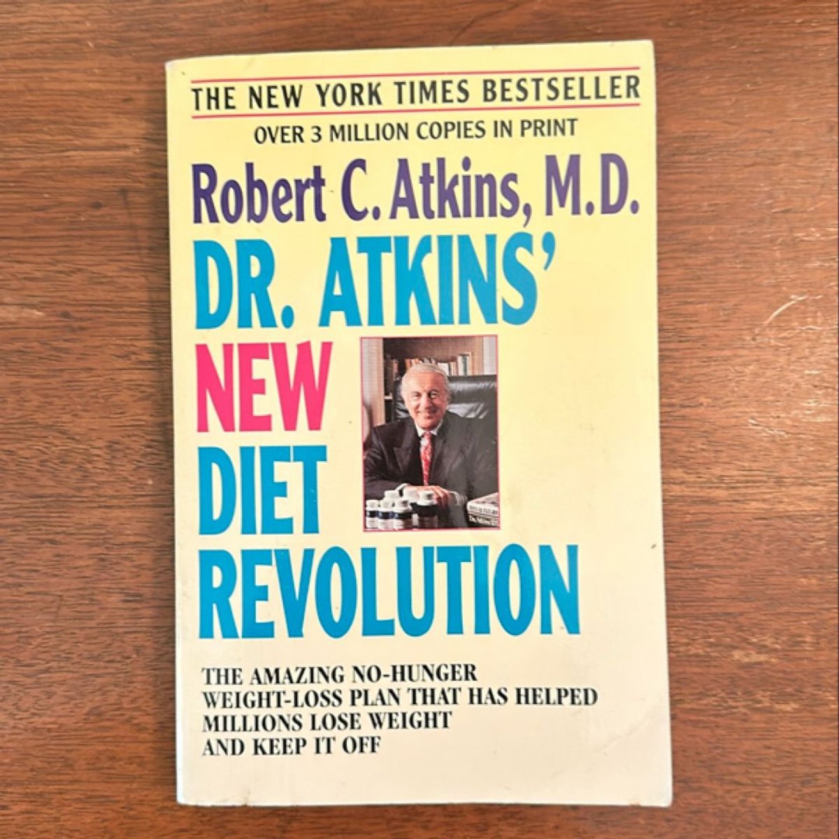 Dr. Atkins' New Diet Revolution by Robert C. Atkins