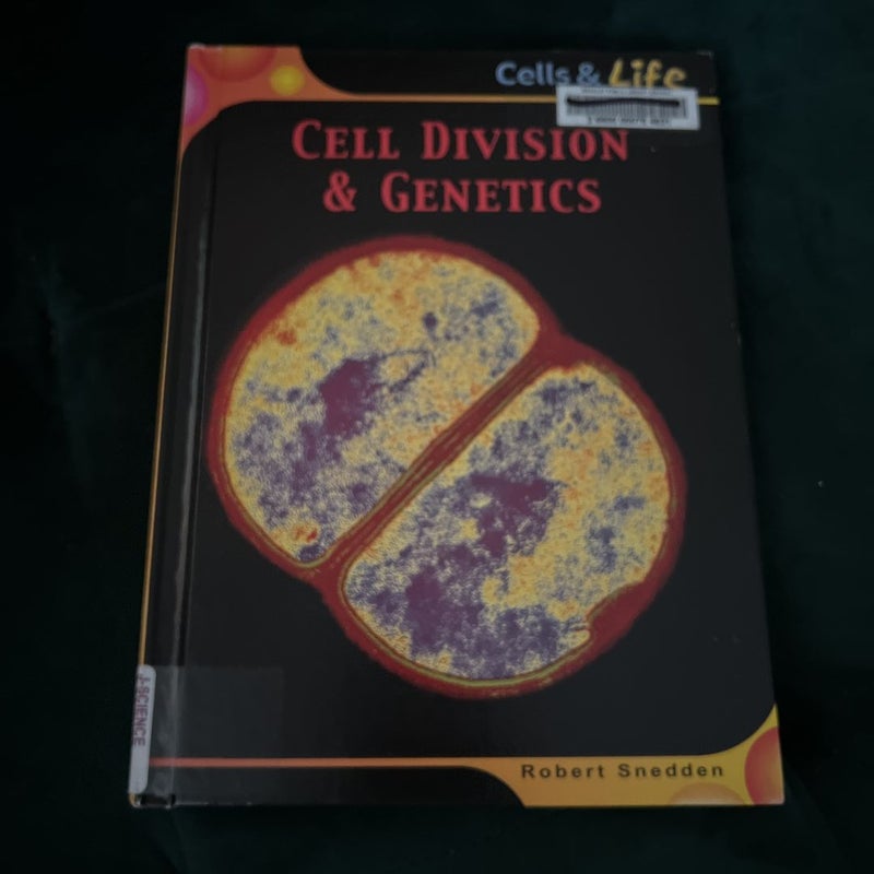 Cell Division and Genetics by Robert Snedden