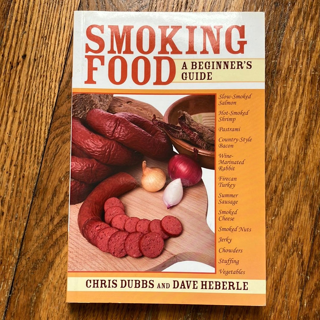 Smoking Food by Chris Dubbs; Dave Heberle, Paperback | Pangobooks