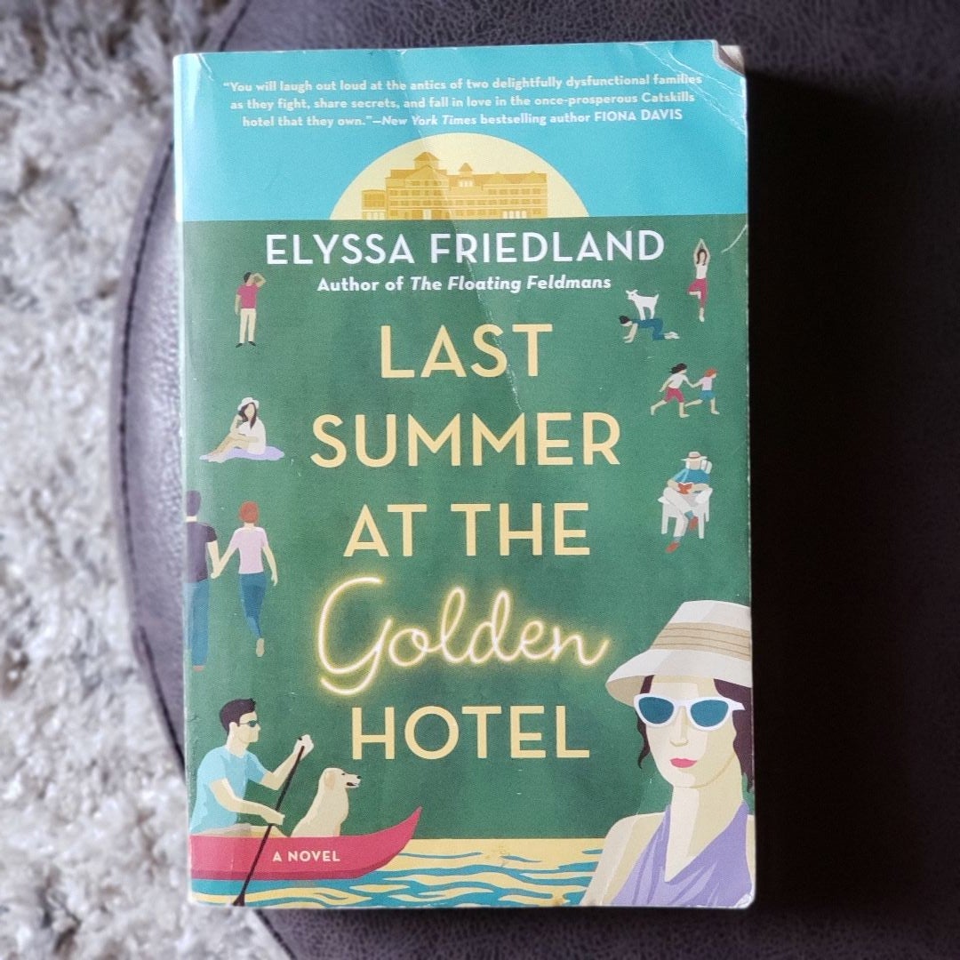 Last Summer at the Golden Hotel by Elyssa Friedland