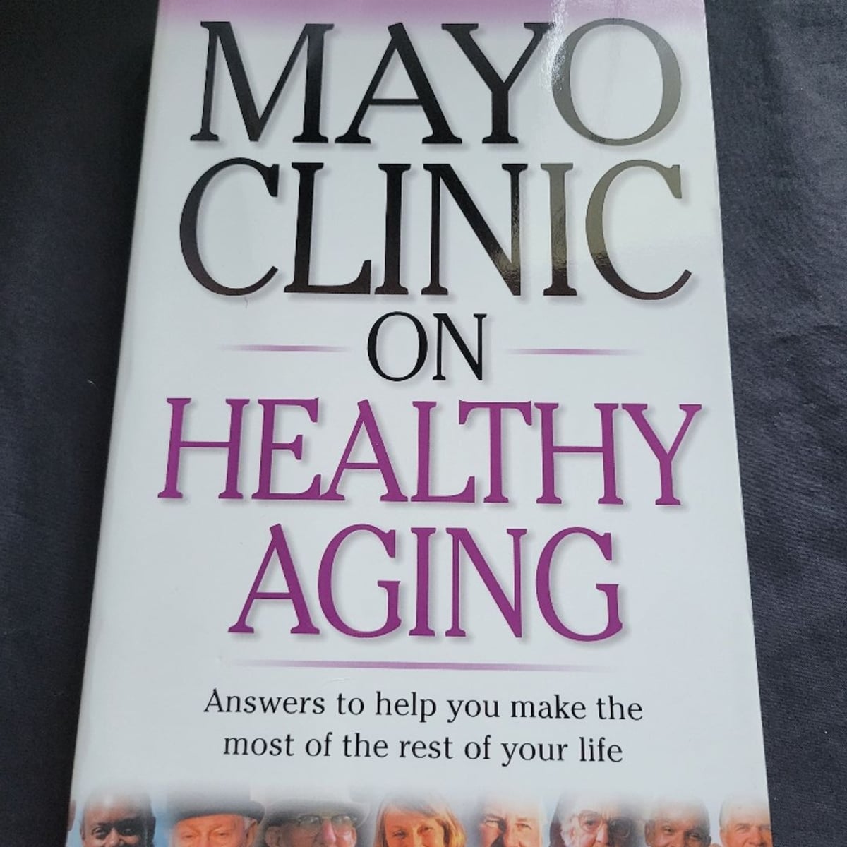Mayo Clinic on Healthy Aging by Edward T. Creagan