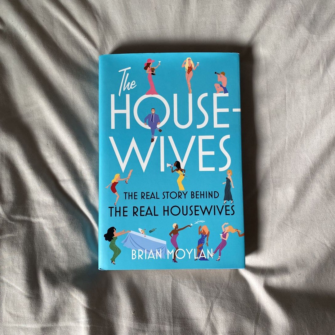 The Housewives by Brian Moylan