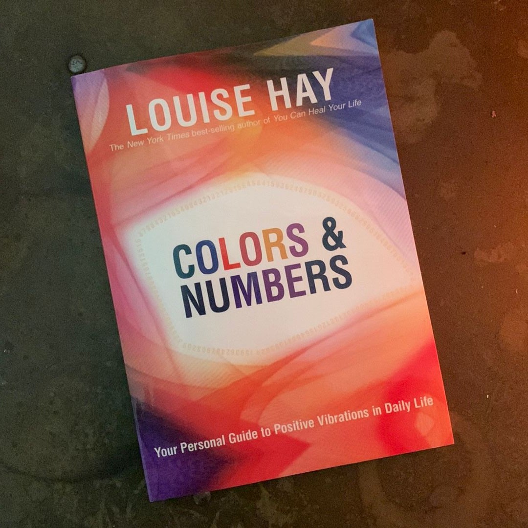 Colors and Numbers by Louise Hay
