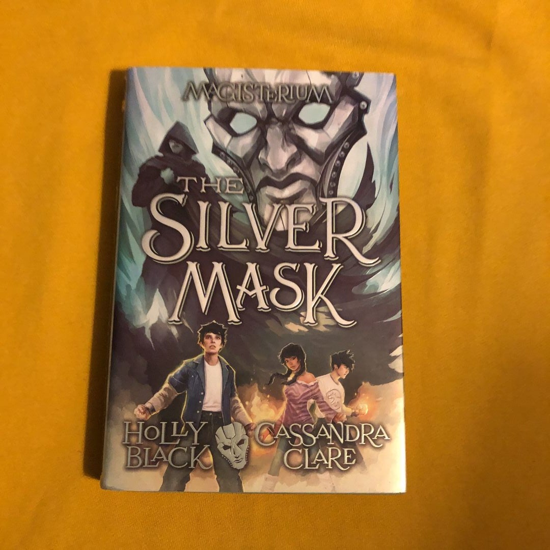 The Silver Mask by Holly Black, Cassandra Clare
