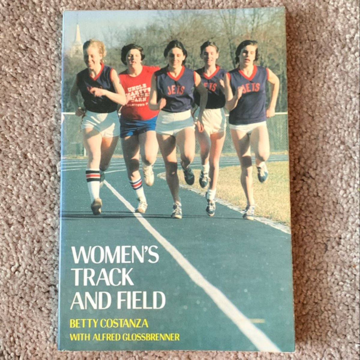 Women's Track and Field by Betty Costanza, Alfred Glossbrenner