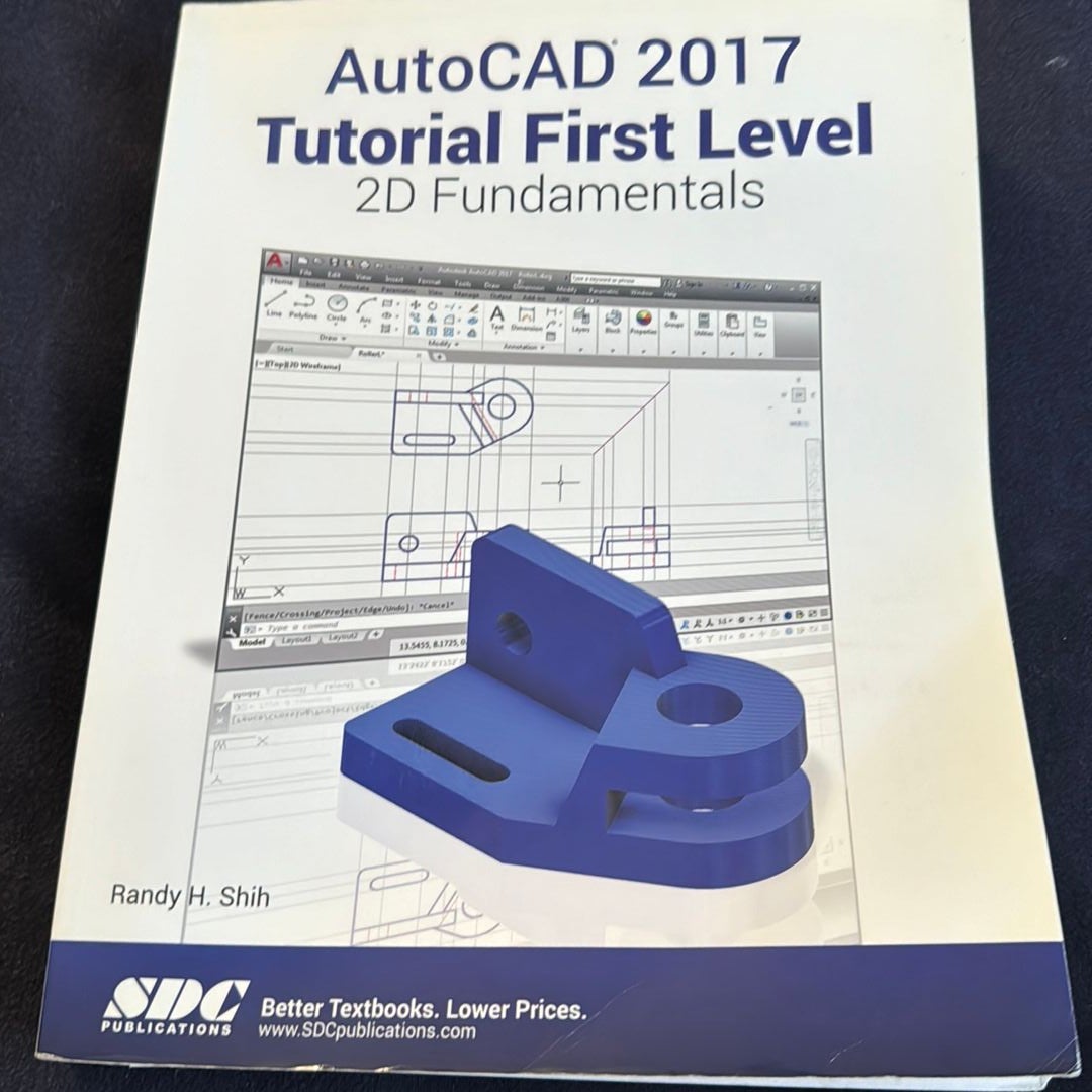 AutoCAD 2017 Tutorial First Level 2D Fundamentals by Randy Shih