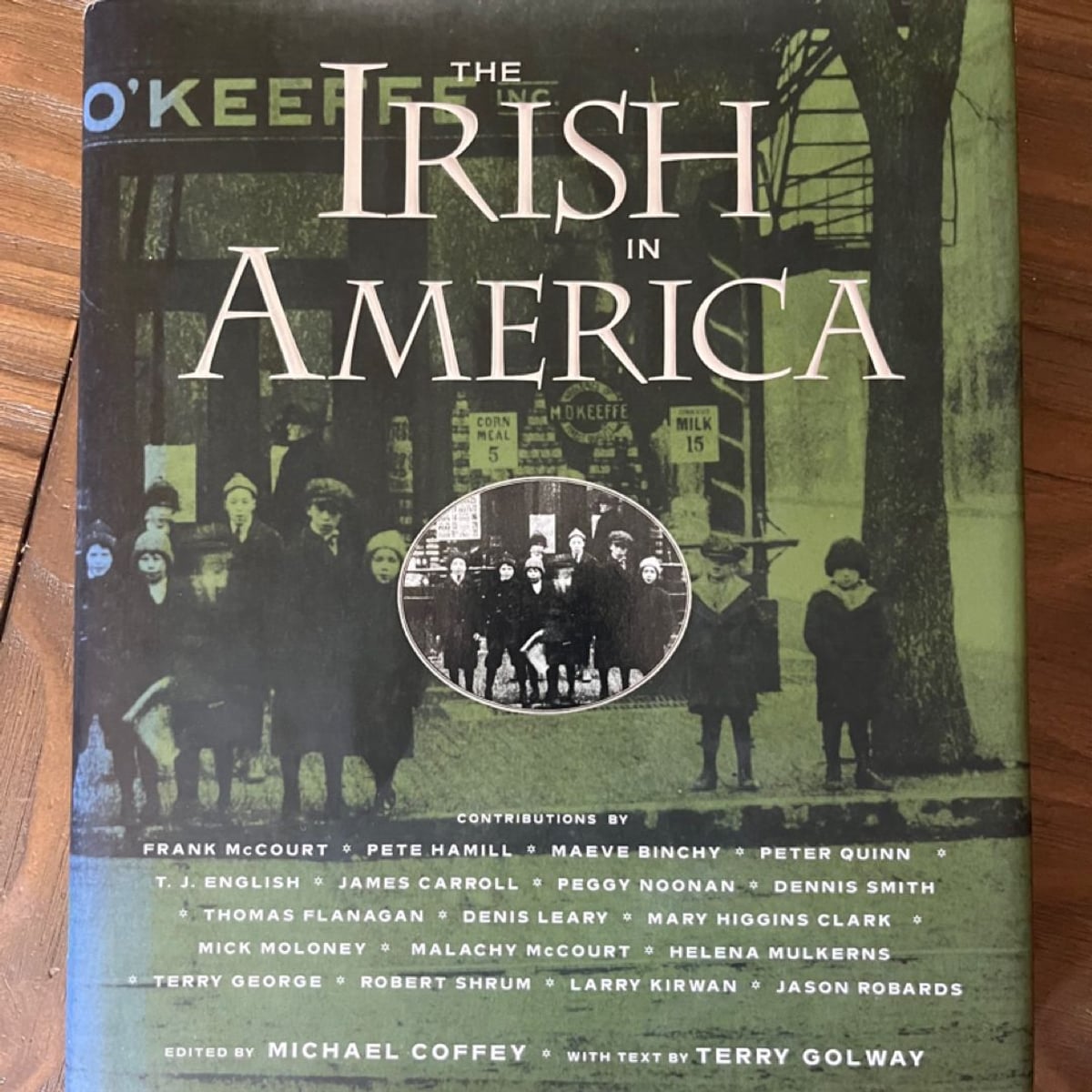 The Irish in America by Michael Coffey, Terry Golway