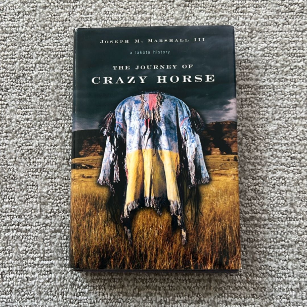 The Journey of Crazy Horse by Joseph M. Marshall, Joseph M. Marshall