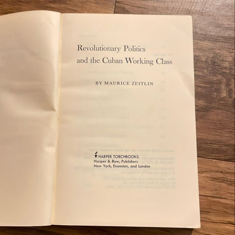Revolutionary Pilitics And The Cuban Working Class by Maurice Zeitlin ...