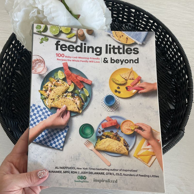 Feeding Littles and Beyond by Ali Maffucci, Megan McNamee, Judy Delaware