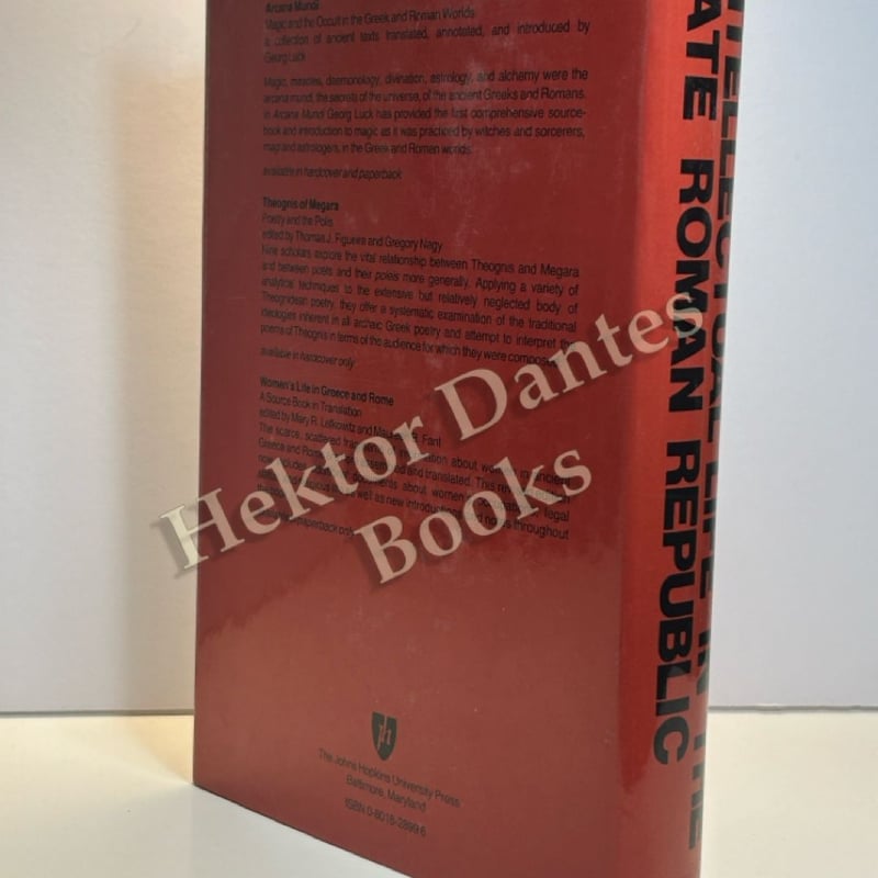 Intellectual Life in the Late Roman Republic by Elizabeth Rawson