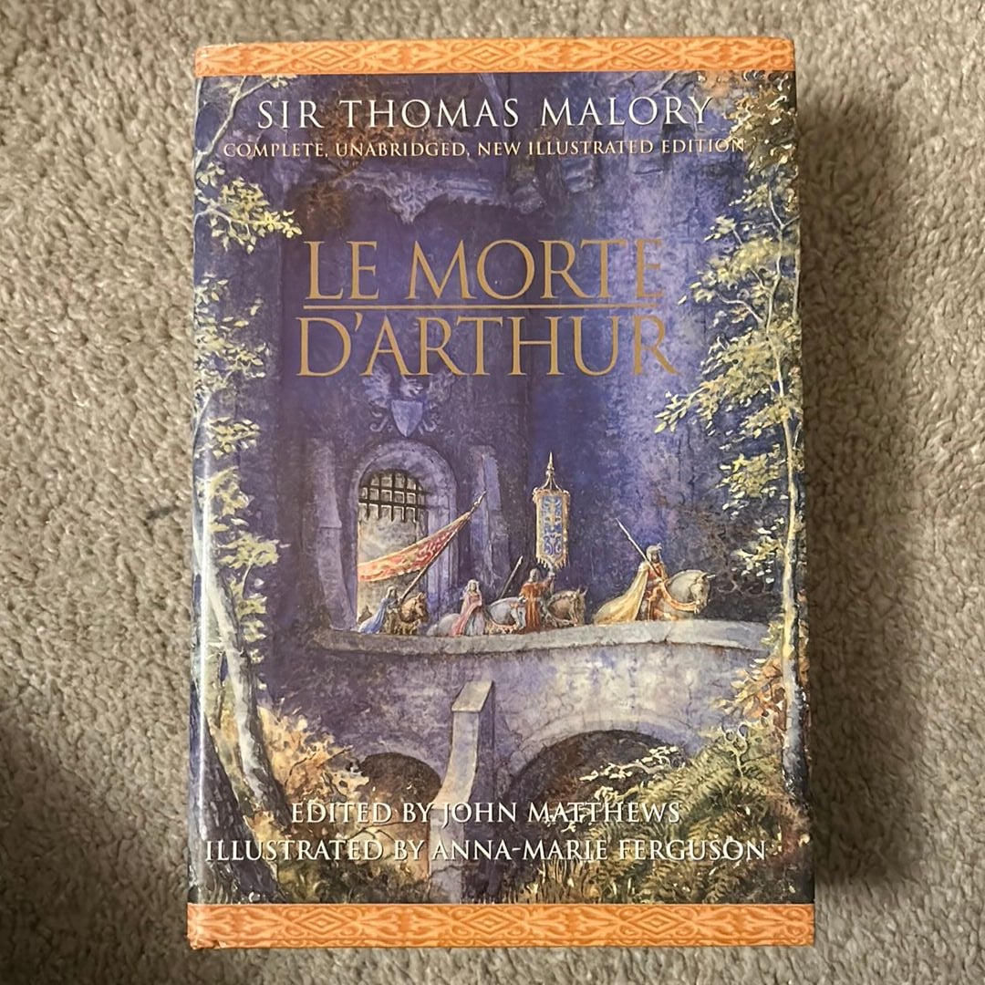 Le Morte D’Arthur by Sir Thomas Malory / John Matthews, Hardcover ...