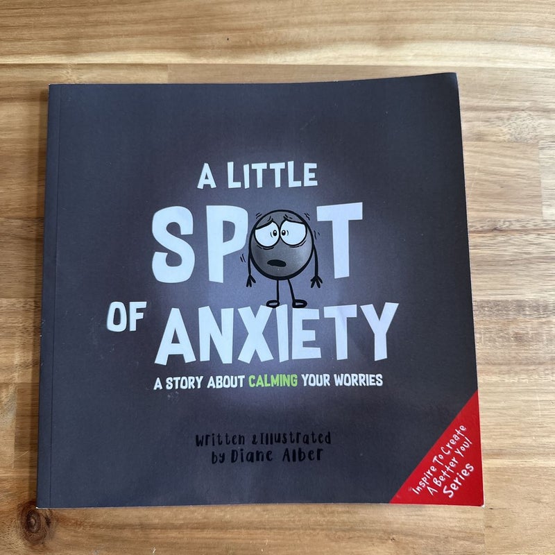 A Little SPOT of Anxiety by , Paperback | Pangobooks