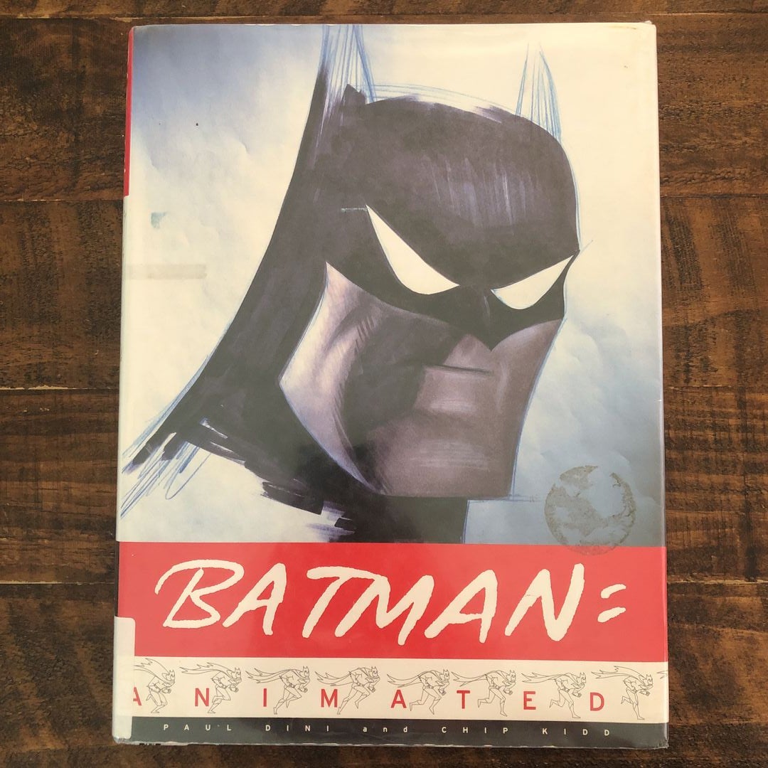 Batman Animated by Paul Dini, Chip Kidd