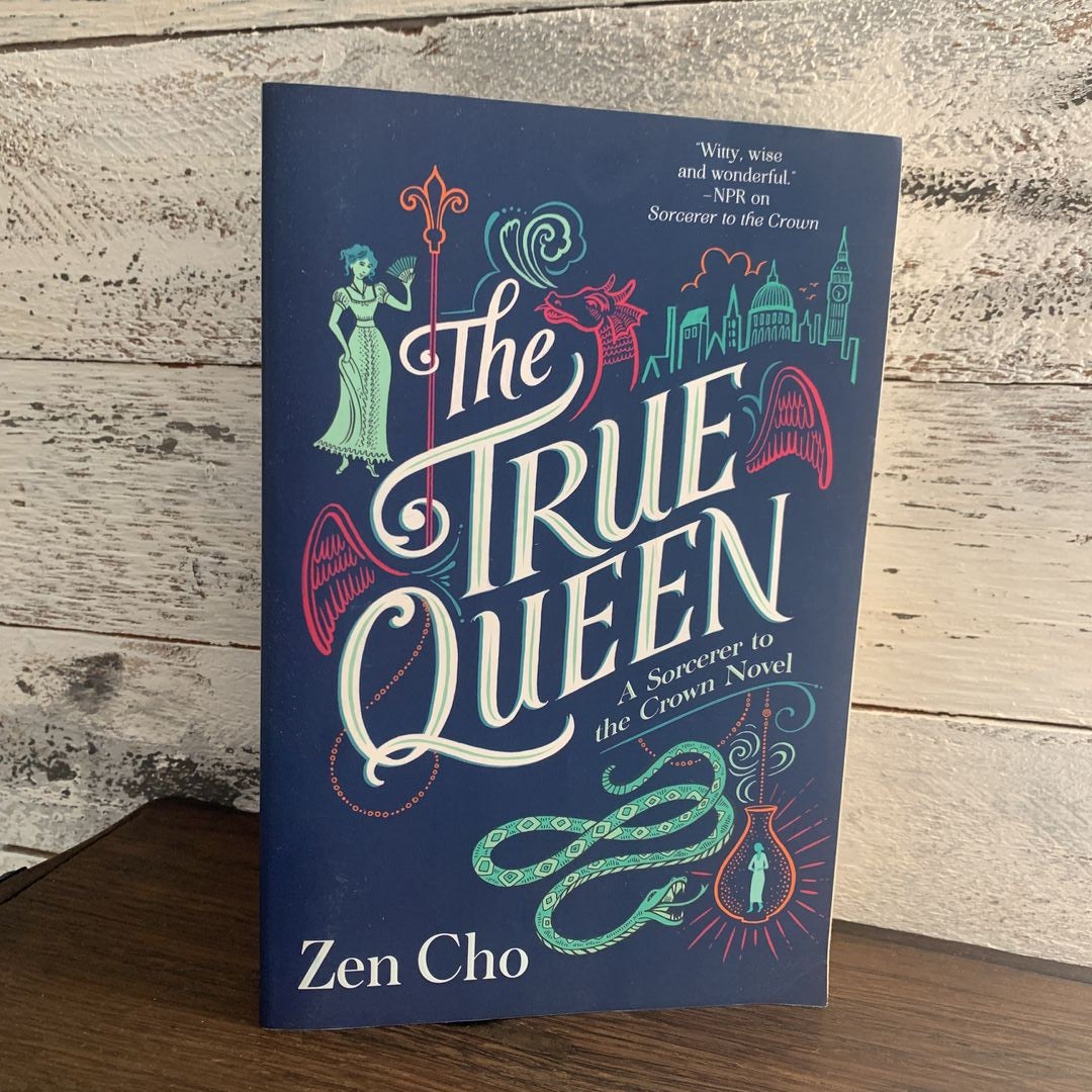The True Queen by Zen Cho