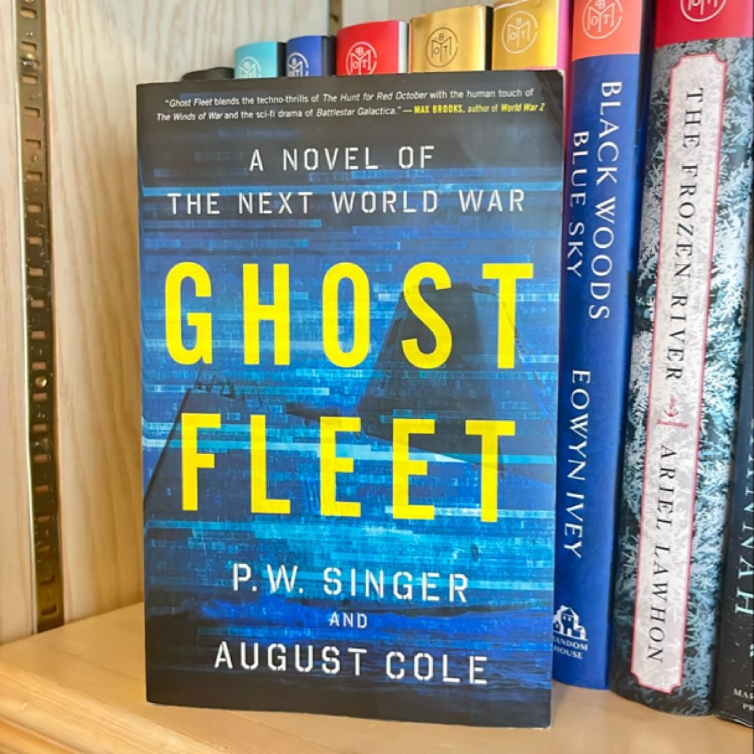 Ghost Fleet by P. W. Singer, August Cole
