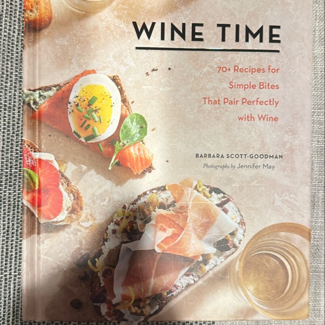 Wine Time by Barbara Scott-Goodman, Jennifer May