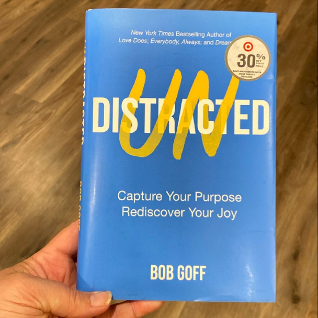 Undistracted by Bob Goff