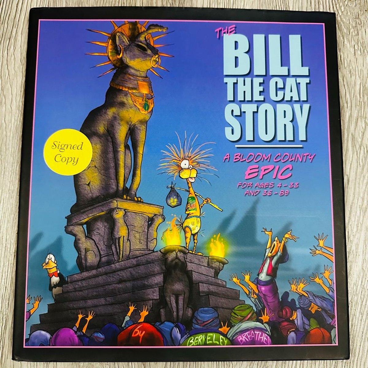 The Bill the Cat Story: a Bloom County Epic by Berkeley Breathed