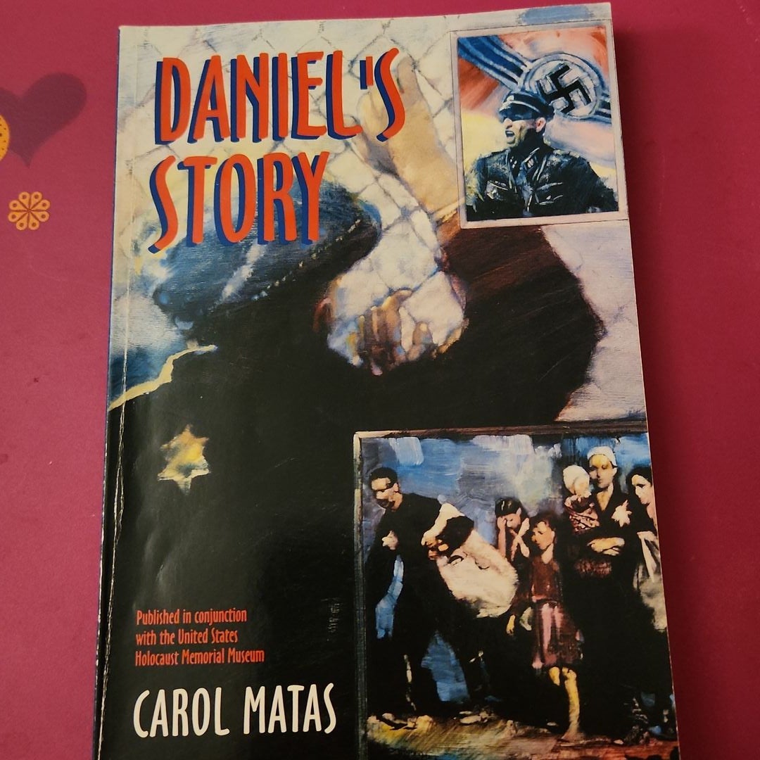 Daniel's Story by Carol Matas; Carol Matas