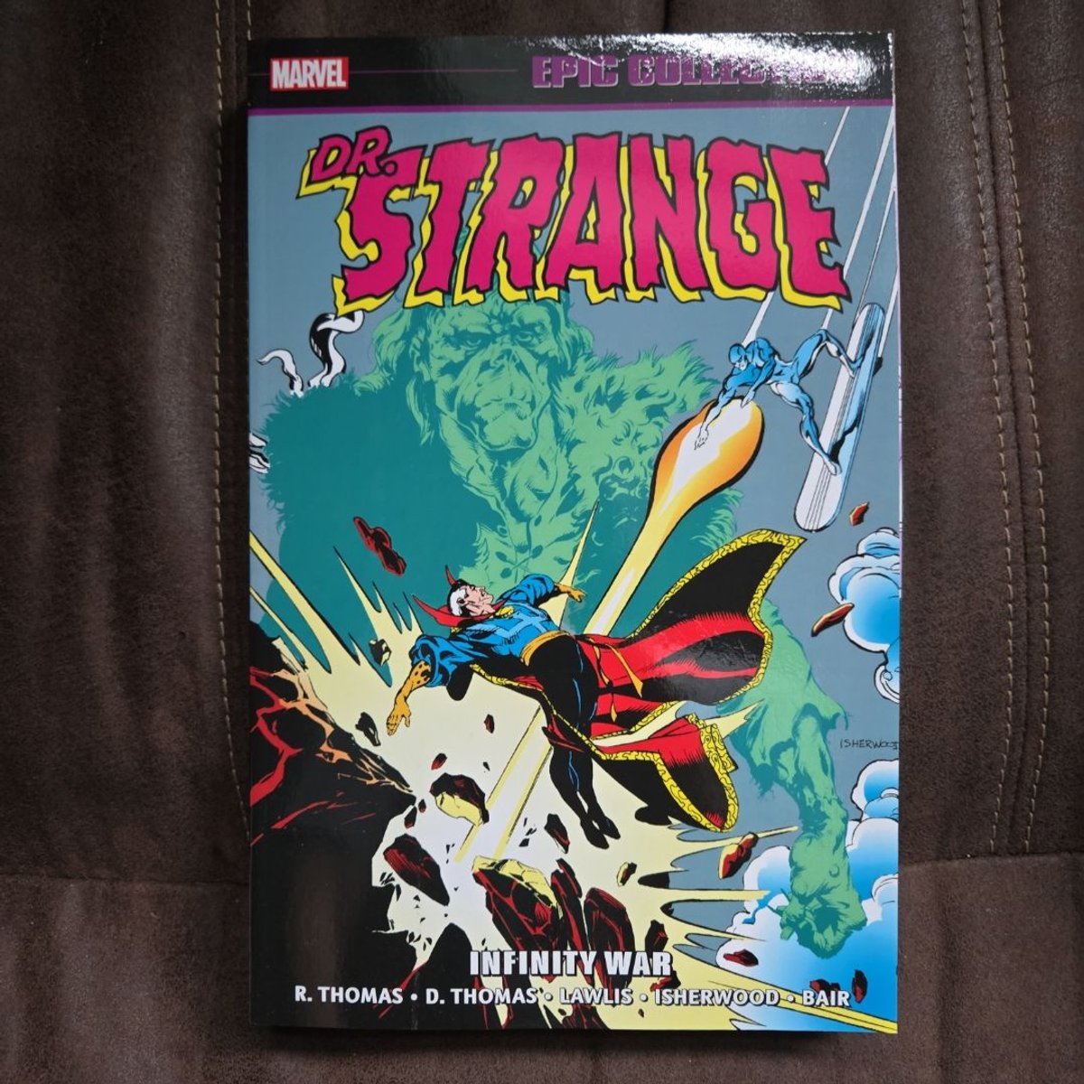 Doctor Strange Epic Collection: Infinity War by Roy Thomas, Geoff Isherwood
