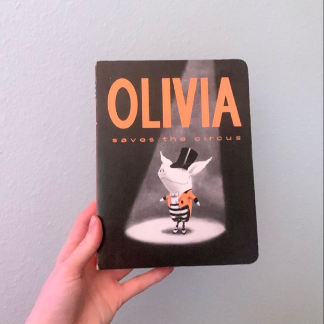 Olivia Saves the Circus by Ian Falconer