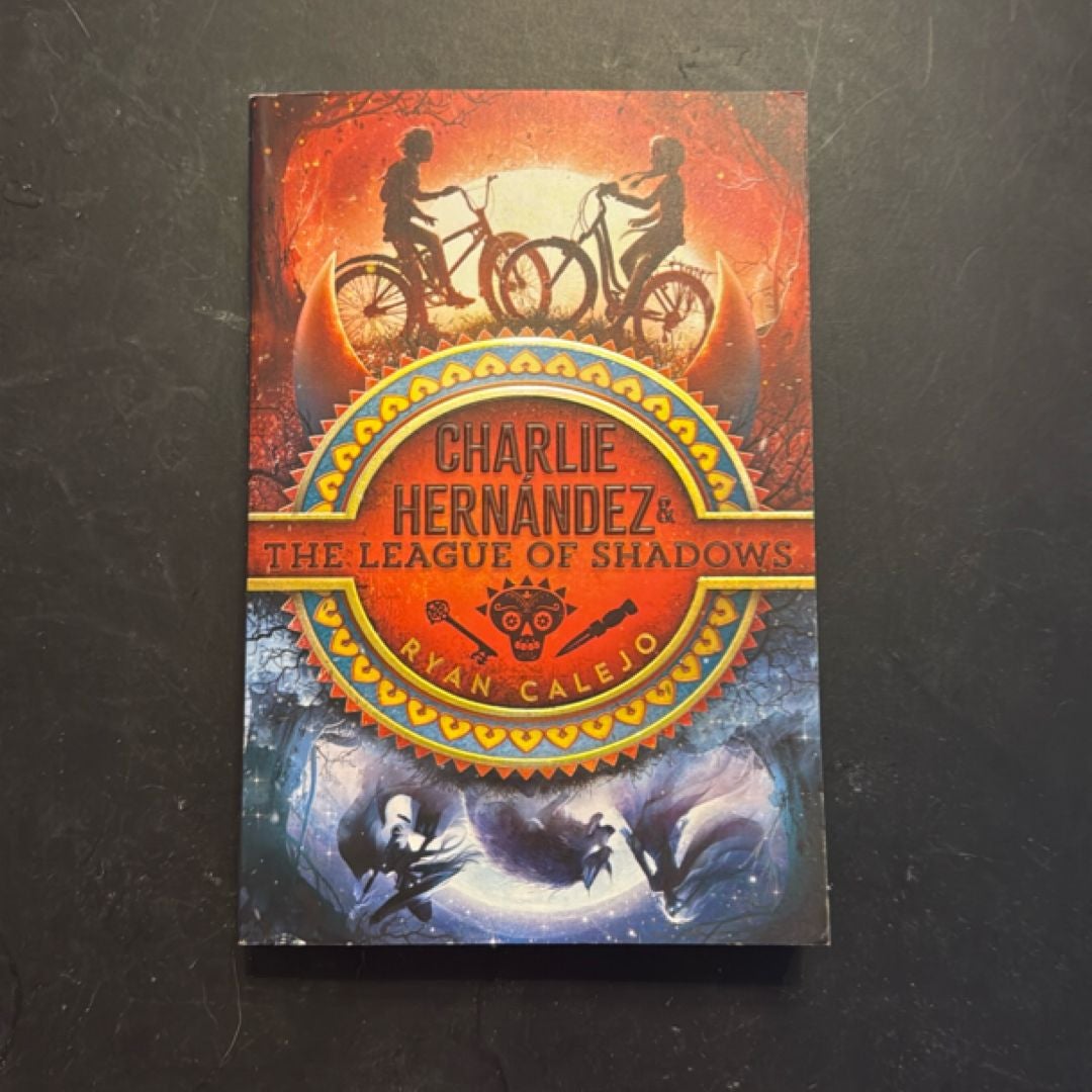 Charlie Hernández and the League of Shadows by Ryan Calejo, Paperback ...