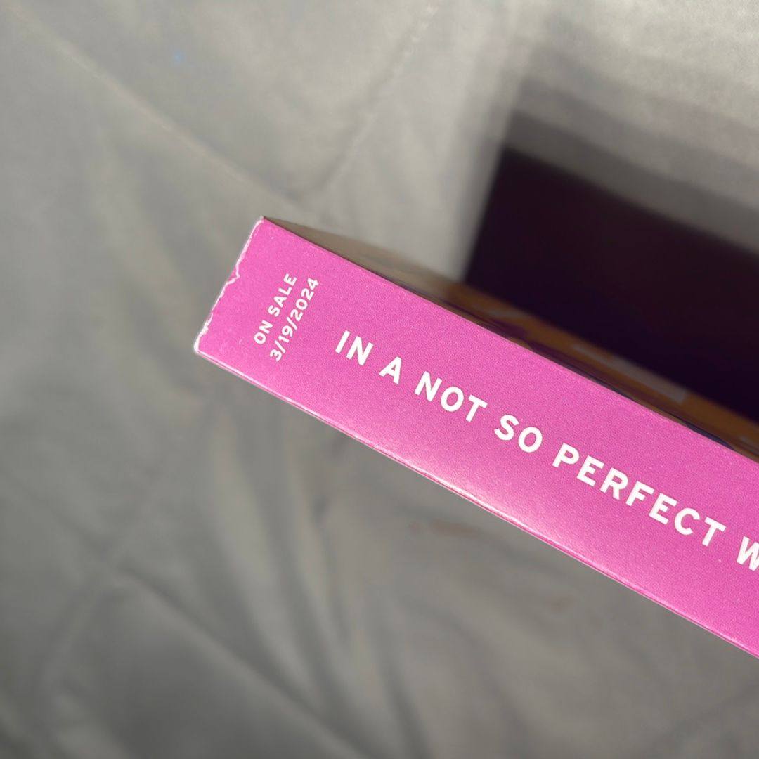 In a Not So Perfect World ARC by Neely Tubati Alexander, Paperback ...