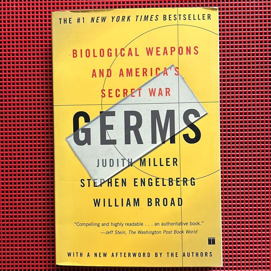 Germs by Judith Miller, William J. Broad, Stephen Engelberg, William Broad