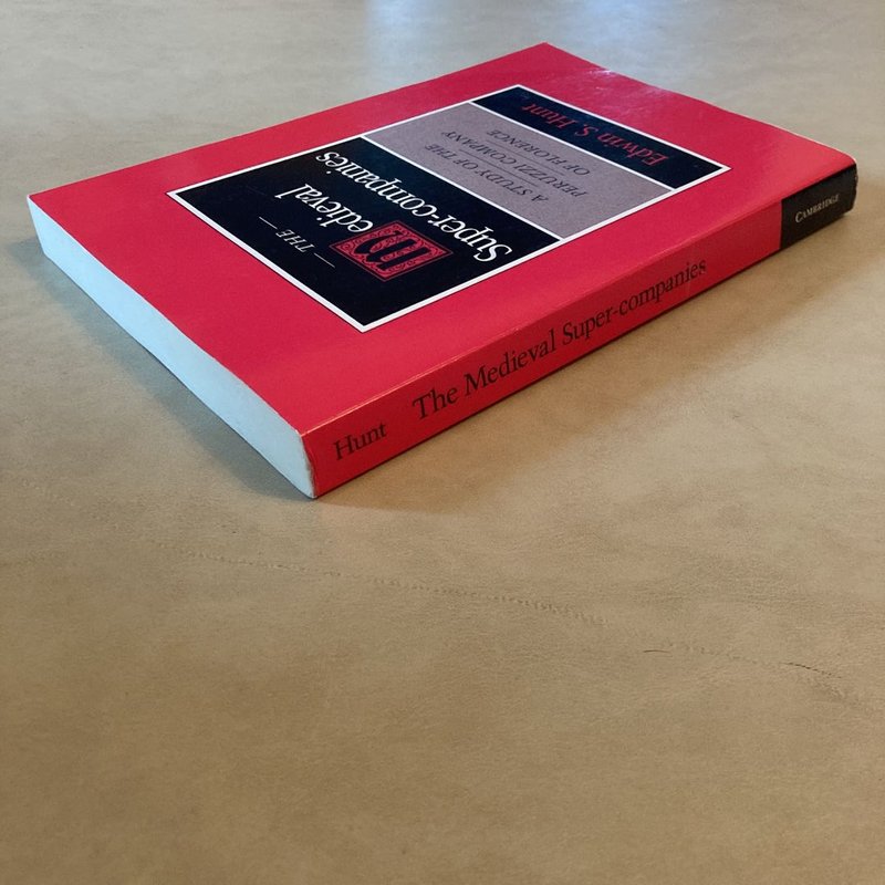 The Medieval Super-Companies by Edwin S. Hunt