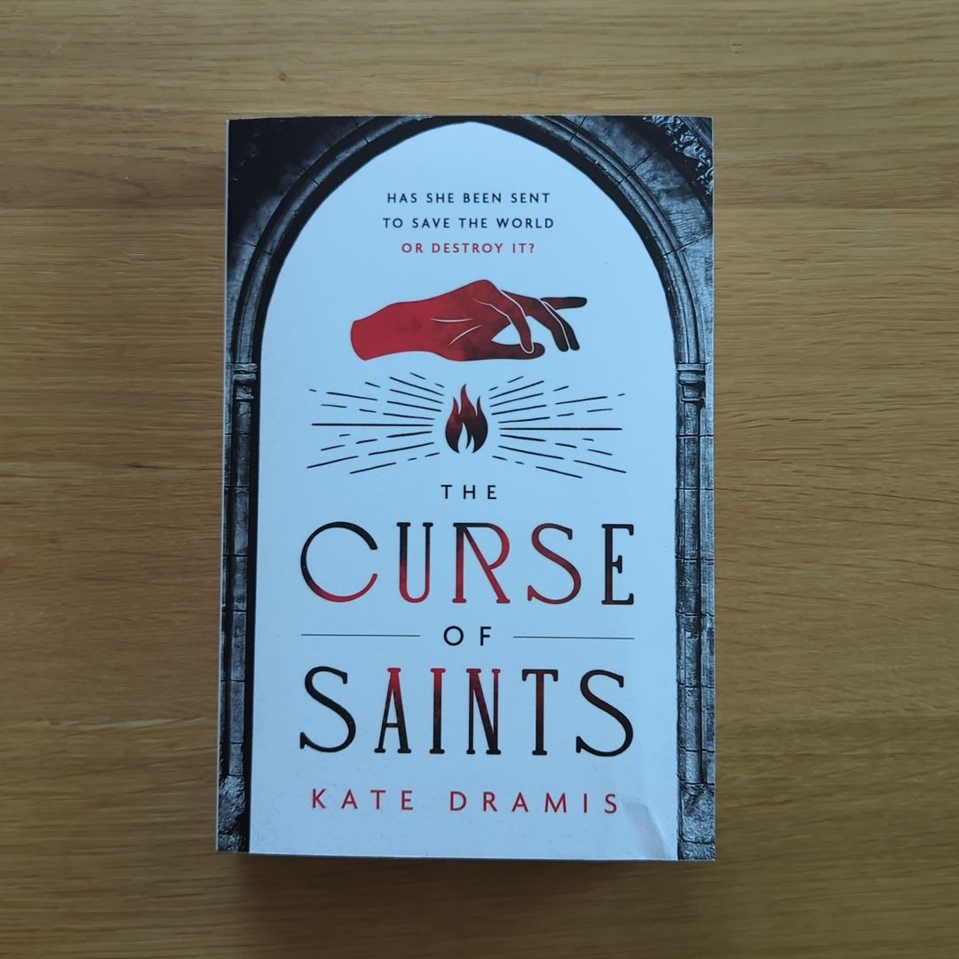 The Curse of Saints by Kate Dramis
